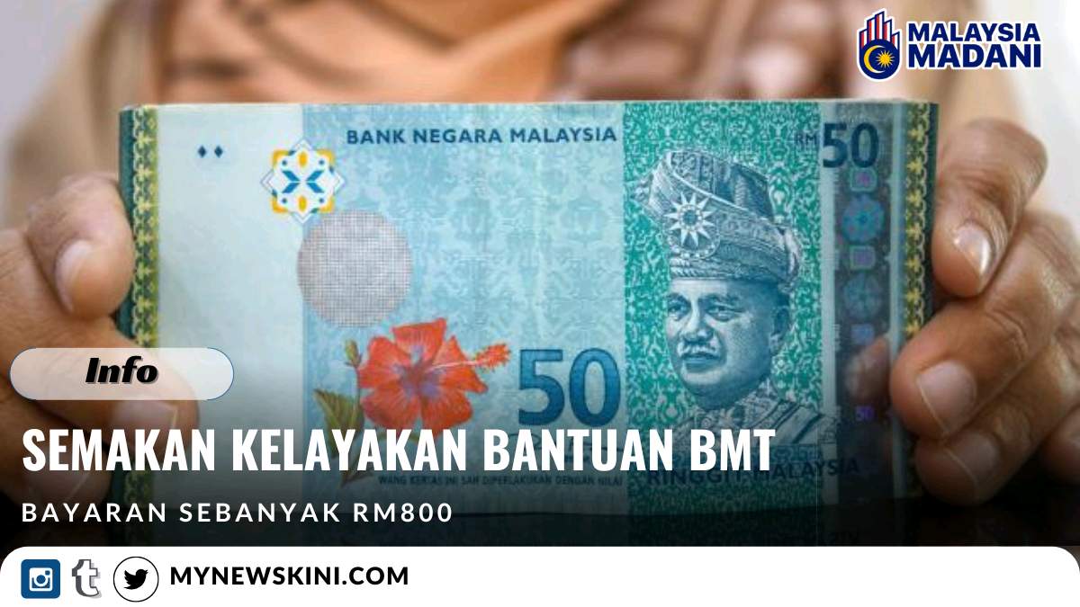 Semakan Kelayakan Bantuan BMT RM800 | Mynewskini 2024